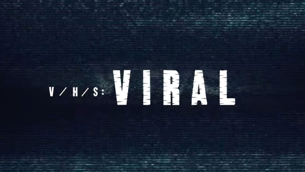 Trailer: V/H/S Viral (VHS-3) | pressplay